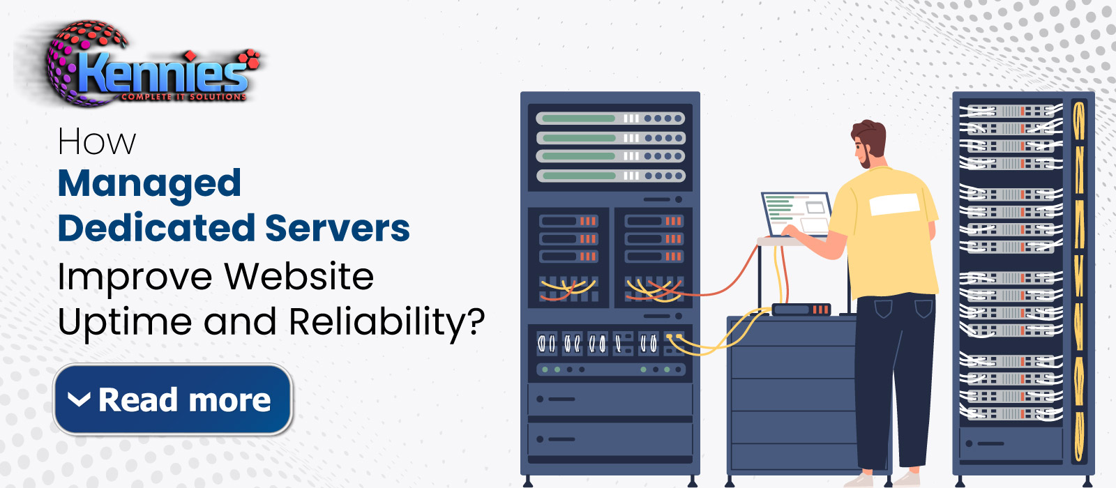 How Managed Dedicated Servers Improve Website Uptime and Reliability? How Managed Dedicated Servers Improve Website Uptime and Reliability?