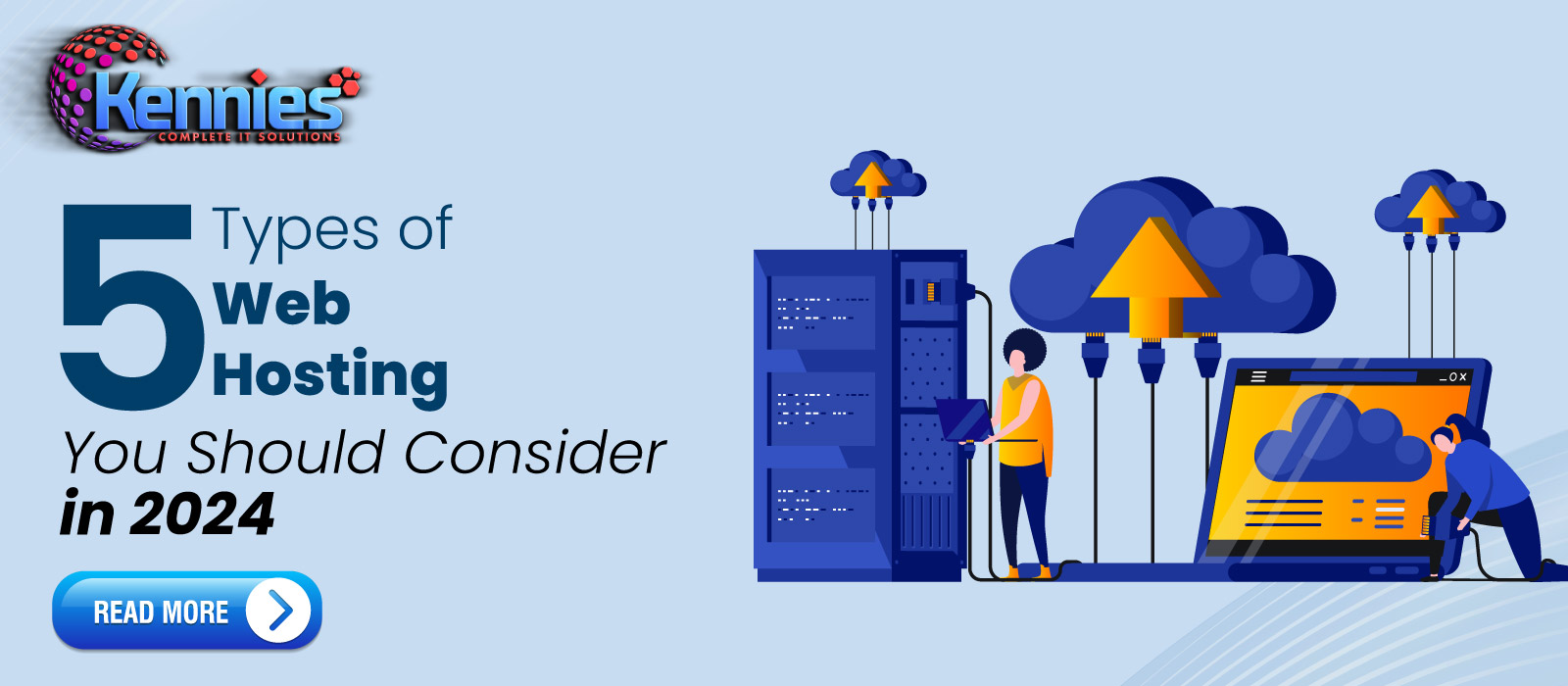 5 Types of Web Hosting You Should Consider in 2024 - Kennies Data Center