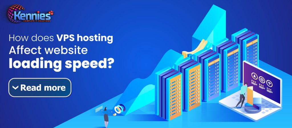How Does Vps Hosting Affect Website Loading Speed