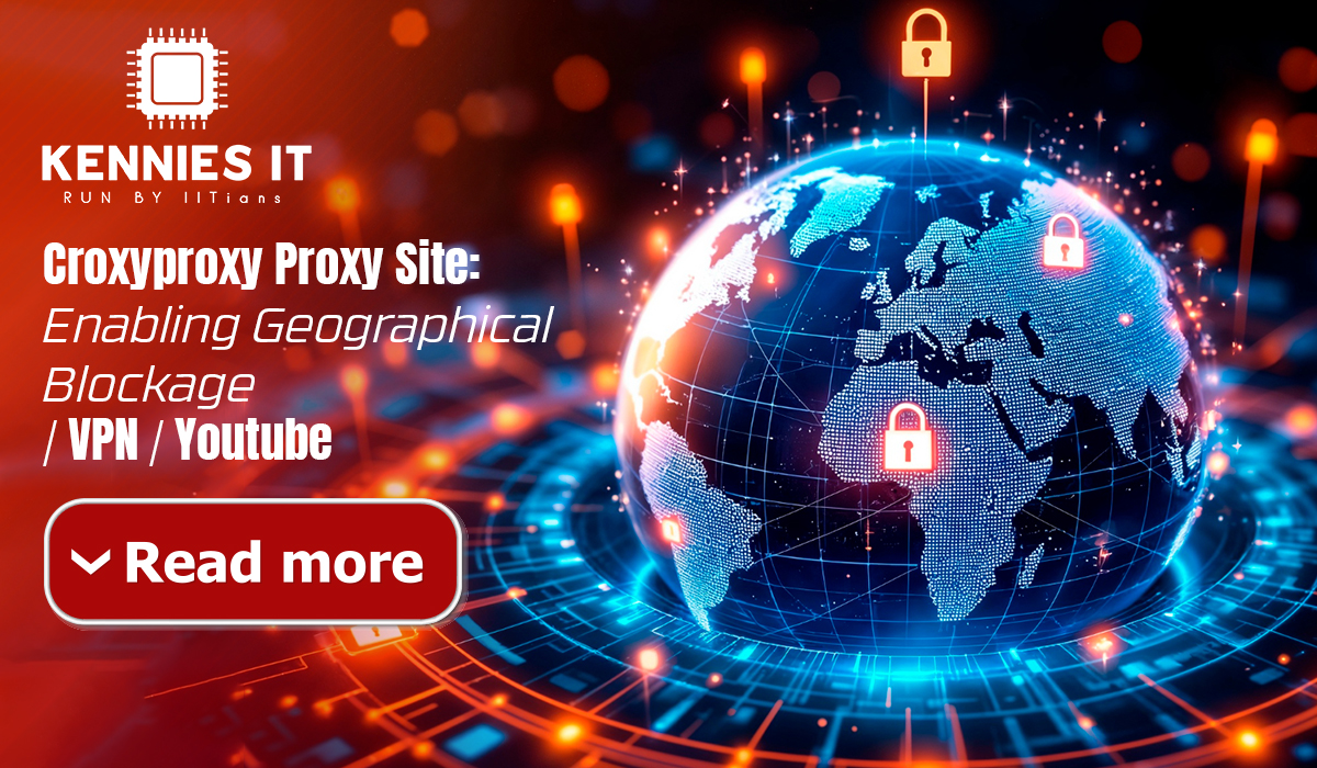 Croxyproxy Proxy Site - Enabling Geographical Blockage | VPN | Youtube - Kennies Data Center